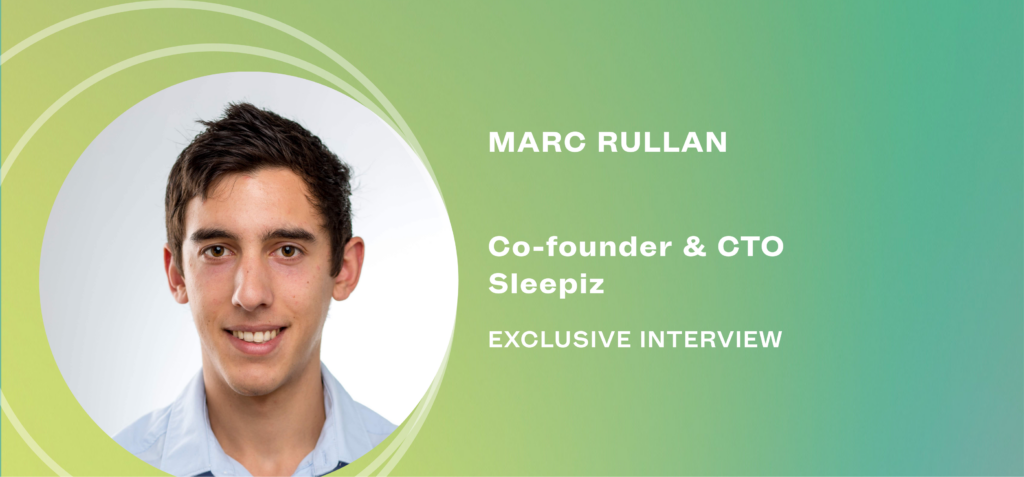 From Academia to Healthcare Innovation: An Interview with Marc Rullan, Co-founder and CTO of ...